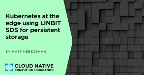 Santiago Merlos On Linkedin Kubernetes At The Edge Using Linbit Sds