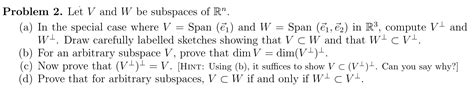 Solved Problem 2 Let V And W Be Subspaces Of R” A In The