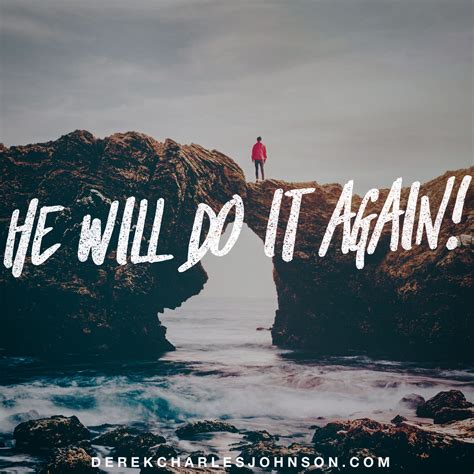 He Will Do It Again