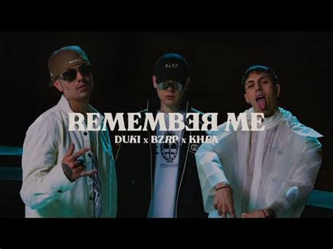 DUKI KHEA BIZARRAP REMEMBER ME Quiero Música