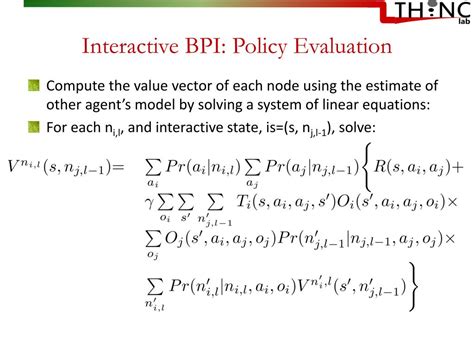 Ppt Generalized And Bounded Policy Iteration For Finitely Nested Interactive Pomdps Scaling