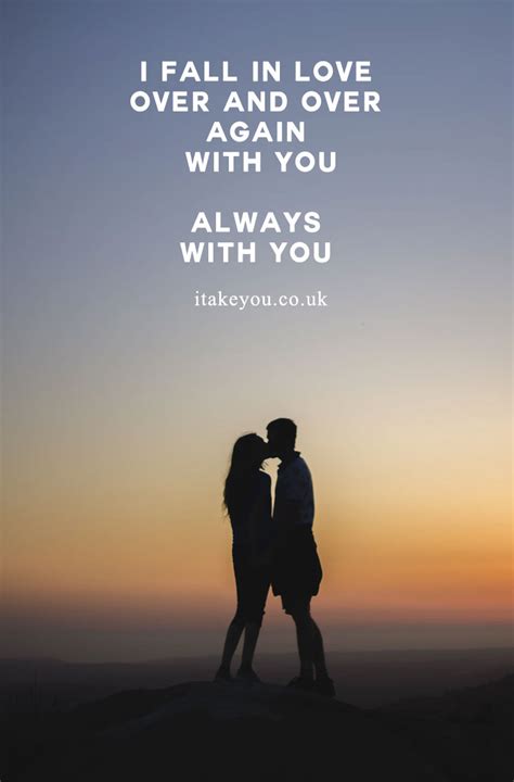 I Fall In Love Over And Over Again With You Always With You