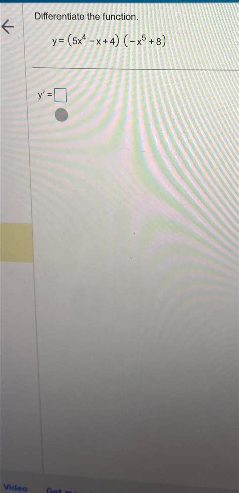 Solved Differentiate the function.y=(5x4-x+4)(-x5+8)y'= | Chegg.com