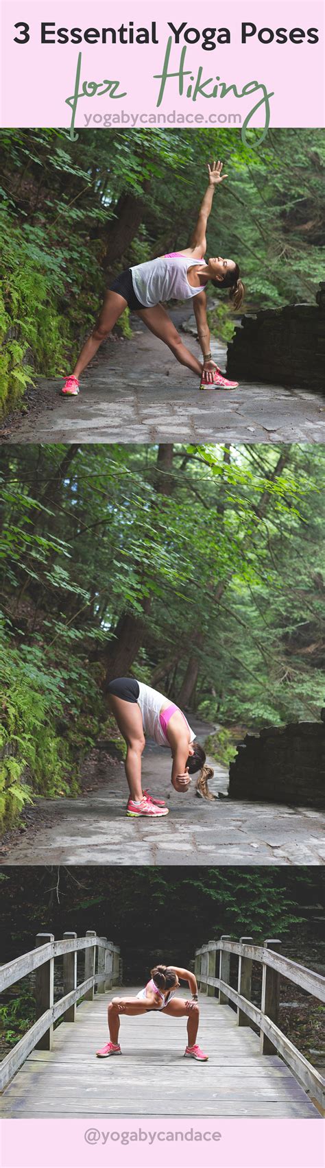 Three Yoga Pose Essentials For Hiking — Yogabycandace