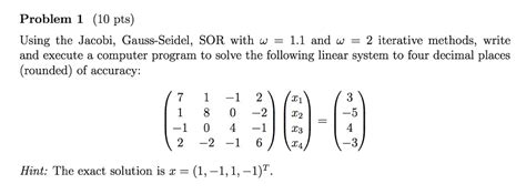 solved problem 1 10 pts using the jacobi gauss seidel