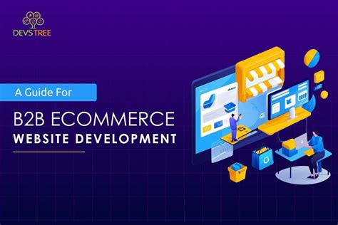 A Guide For B2b Ecommerce Website Development Devstree