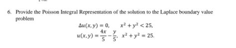 Solved Provide The Poisson Integral Representation Of The