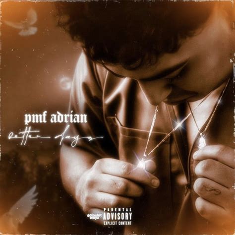 Stream Pmf Adrian Better Days Official Audio 52mobb G By