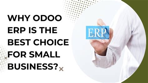 Why Odoo Erp Is The Best Choice For Small Business