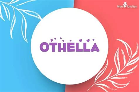 Explore Othella Meaning Origin And Popularity