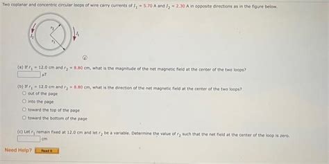 Solved Coplanar And Concentric Circular Loops Of Wire Carry