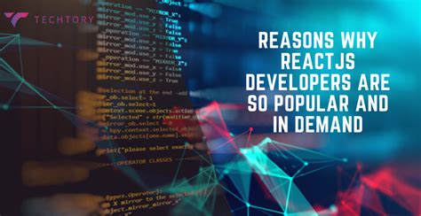 Reasons Why Reactjs Developers Are So Popular And In Demand Techtory