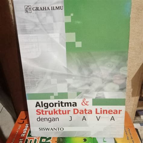 Jual ORIGINAL ALGORITMA STRUKTUR DATA LINEAR DENGAN JAVA SISWANTO Jakarta Timur
