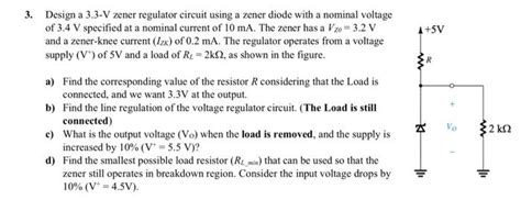 Solved Design a 3.3-V zener regulator circuit using a zener | Chegg.com