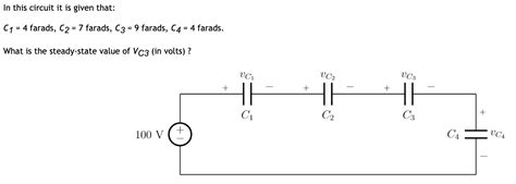 Solved In This Circuit It Is Given That C1 8 Farads C2 2 Chegg Com