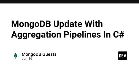 Mongodb Update With Aggregation Pipelines In C Megan Grant