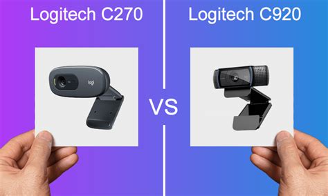 Logitech C270 Vs C920 Which One Should You Buy