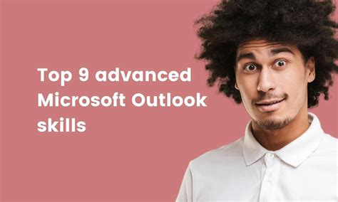 Top 9 Advanced Microsoft Outlook Skills Tg