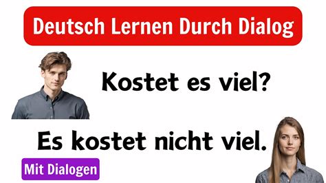 Deutsch Lernen Mit Dialogen Deutsch Lernen A1 A2 Deutsch Lernen