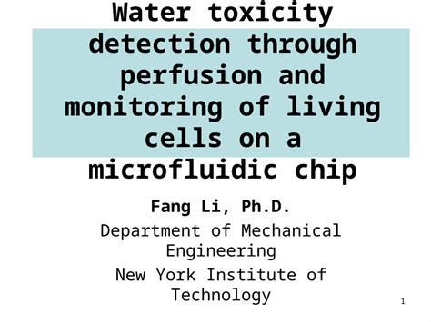 Ppt Water Toxicity Detection Through Perfusion And Monitoring Of Living Cells On A
