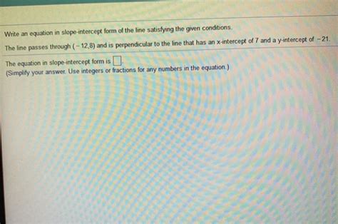 Solved Use The Given Conditions To Write An Equation For The