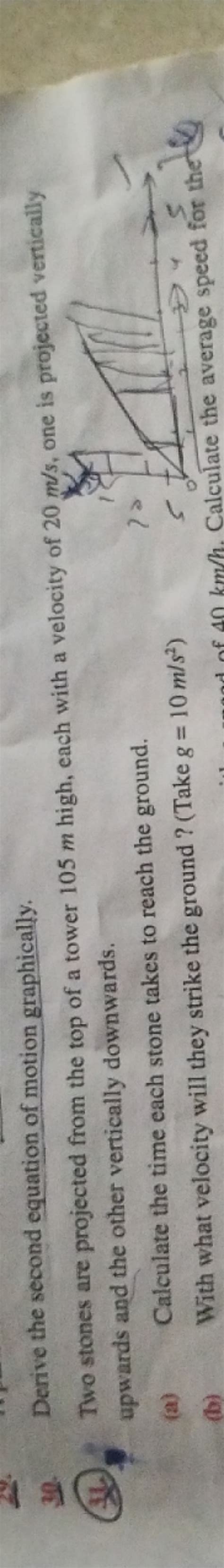 30 Derive The Second Equation Of Motion Graphically 11 Two Stones Are