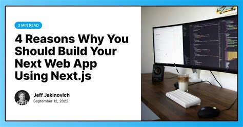 Why You Should Build With Nextjs Jeff Builds Tech