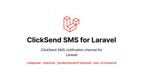 Github Jordanhavardlaravel Sms Clicksend Clicksend Sms Notification