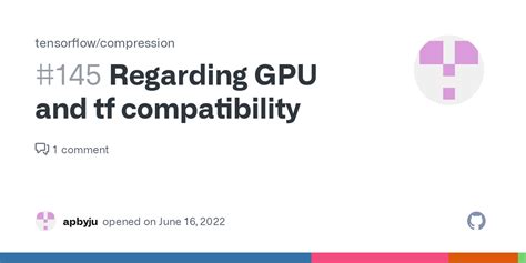 Regarding Gpu And Tf Compatibility Issue Tensorflow Compression Github