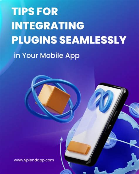 Tips For Integrating Plugins Seamlessly In Your Mobile App