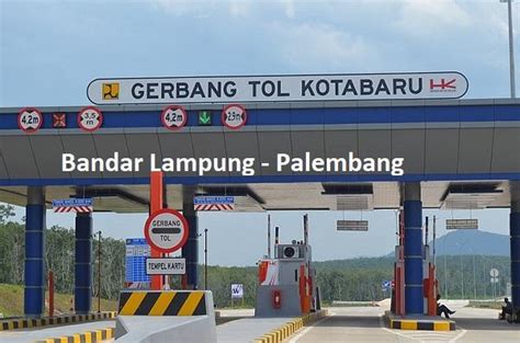 Cara Dari Palembang Ke Lampung Jarak Dan Lama Waktunya