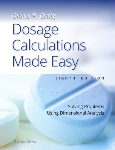 Dosage Calculations Made Easy Solving Problems Using Dimensional