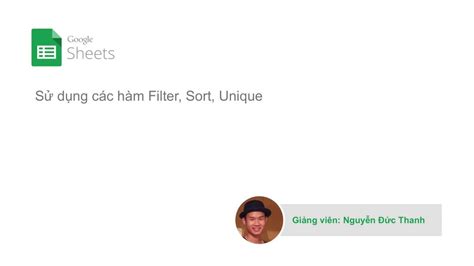 13 Sử Dụng Các Hàm Filter Sort Unique Youtube