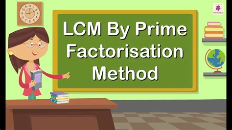 Lcm By Prime Factorisation Method Mathematics Grade 4 Periwinkle