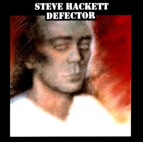 Steve Hackett Defector Lyrics And Tracklist Genius
