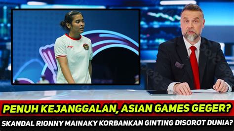 Asian Games Geger Penuh Kejanggalan Skandal Rionny Mainaky Korbankan