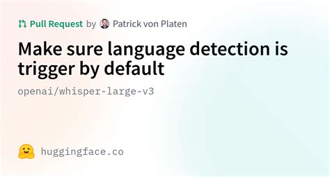 Openaiwhisper Large V3 · Make Sure Language Detection Is Trigger By