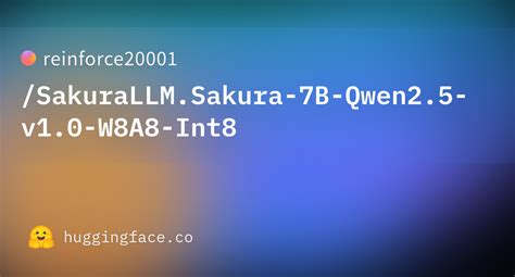 Reinforce20001sakurallmsakura 7b Qwen25 V10 W8a8 Int8 · Hugging Face