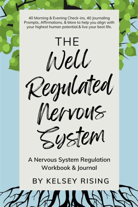 The Well Regulated Nervous System A Nervous System Workbook Journal
