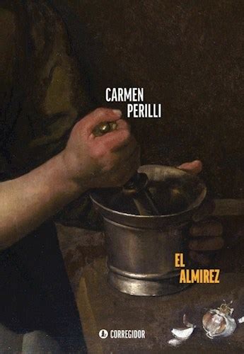 Almirez Por Perilli Carmen 9789500533904 Casassa Y Lorenzo