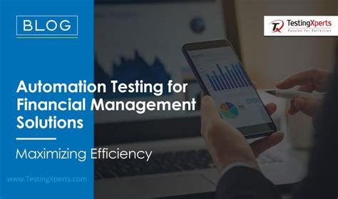 Testingxperts On Linkedin Automation Testing For Financial Management