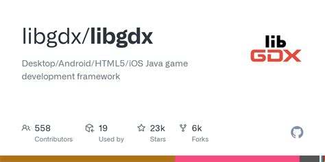 GitHub Libgdx Libgdx Desktop Android HTML5 IOS Java Game Development