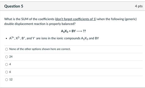 Solved Question Pts What Is The Sum Of The Coefficients Chegg