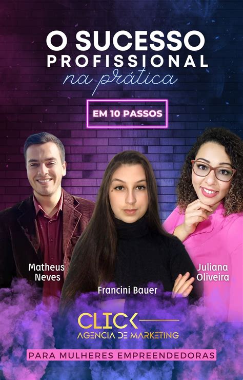 O sucesso profissional na prática Click Agência de Marketing