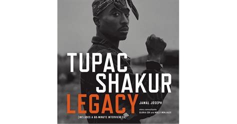 Tupac Shakur Legacy By Jamal Joseph