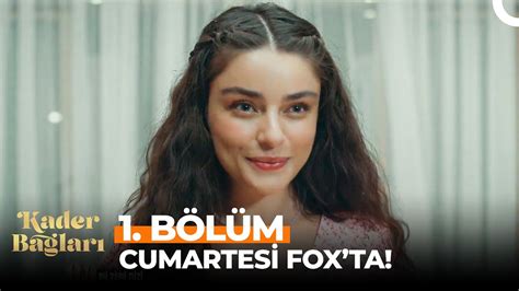Kader Ba Lar Cumartesi Ak Am Lk B L M Yle Fox Ta Youtube