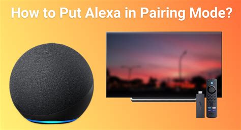 [actualización 2025] ¿cómo Poner A Alexa En Modo De Emparejamiento