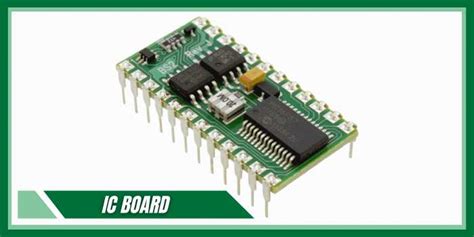 A Complete Guide For Choosing The Right Ic Board