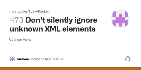 Dont Silently Ignore Unknown Xml Elements · Issue 73 · Tls Attackertls Attacker · Github