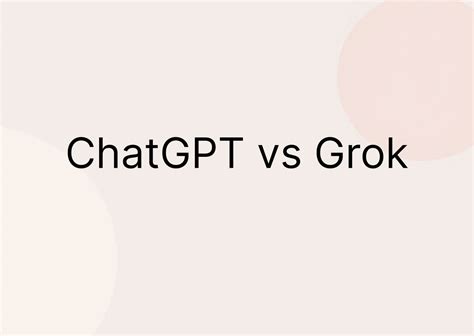 grok3 vs chatgpt a comprehensive comparison of openai and musk s xai